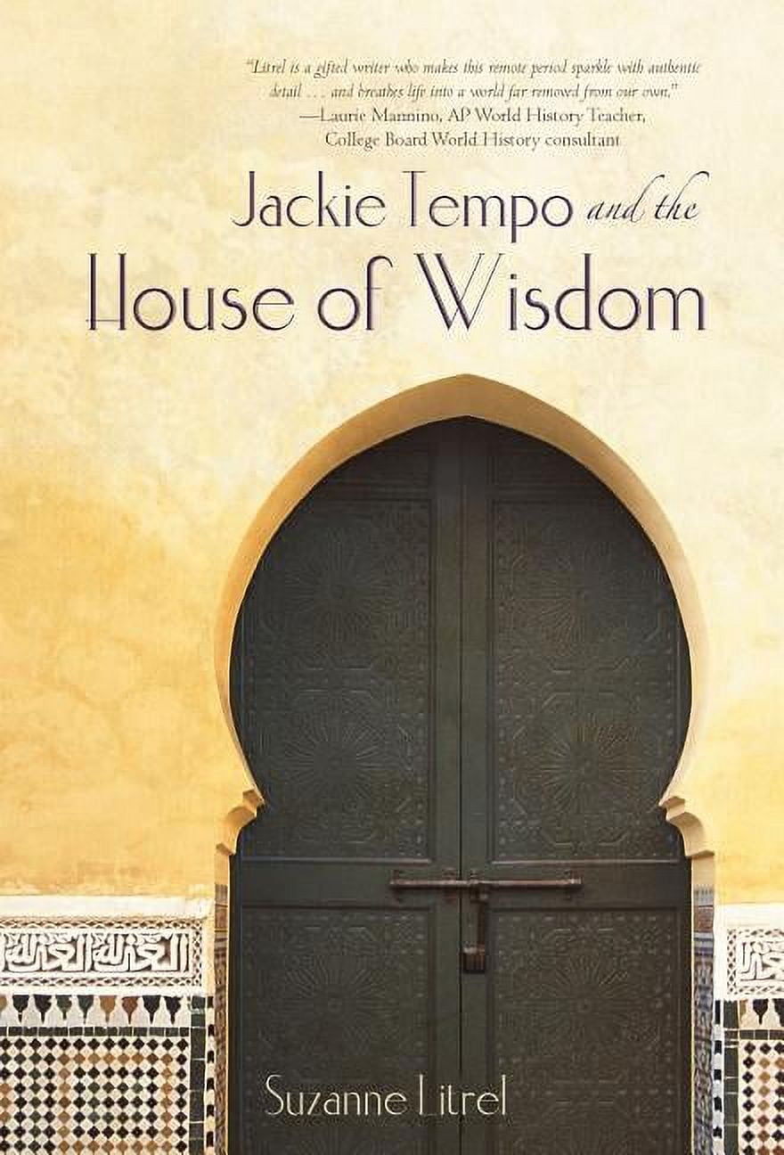 Jackie Tempo and the House of Wisdom (Hardcover) by Suzanne Litrel ...