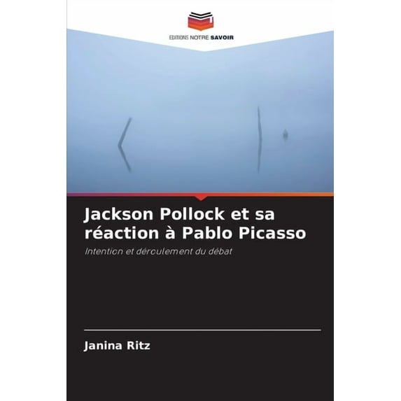 Jackson Pollock et sa rÃ©action Ã Pablo Picasso, (Paperback) - Walmart.com