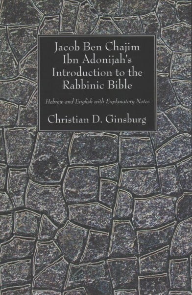 Jacob Ben Chajim Ibn Adonijah's Introduction to the Rabbinic Bible ...