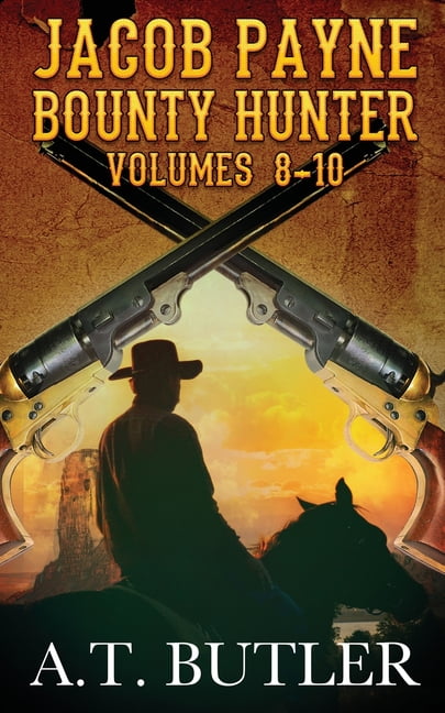 Jacob Payne, Bounty Hunter, Volumes 8 - 10, (Paperback) - Walmart.com