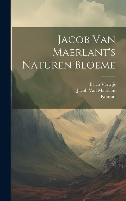Jacob Van Maerlant's Naturen Bloeme (Hardcover) - Walmart.com