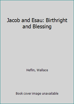 Pre-Owned Jacob and Esau: Birthright and Blessing (Paperback ...