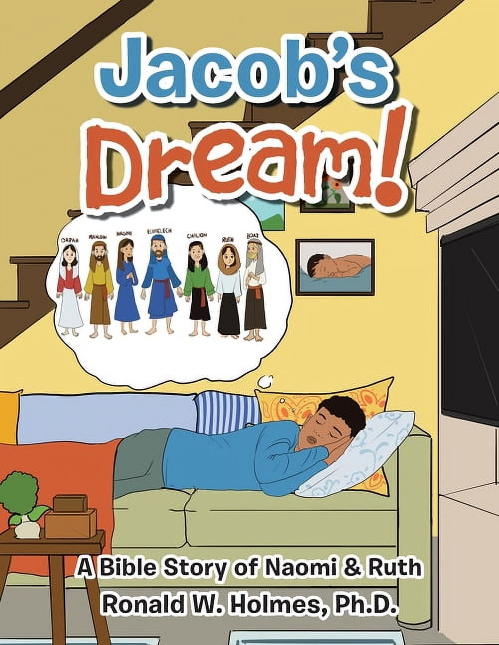 Jacob's Dream!: A Bible Story of Naomi & Ruth, (Paperback) - Walmart.com