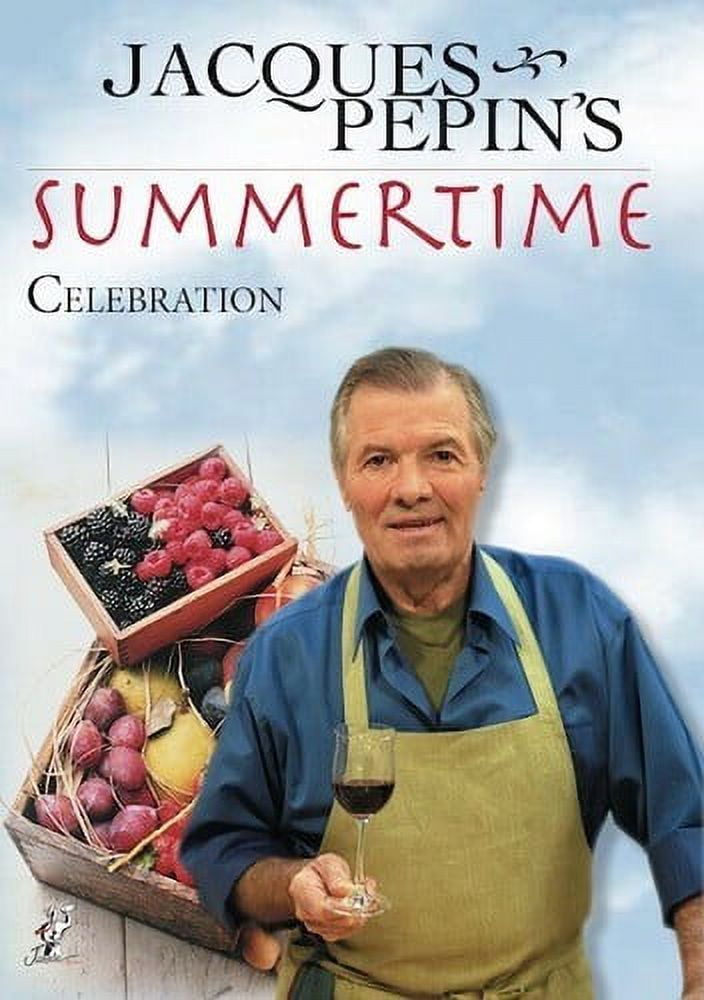 Jacques Pepin's Summertime Celebration (DVD), Janson Media, Special ...