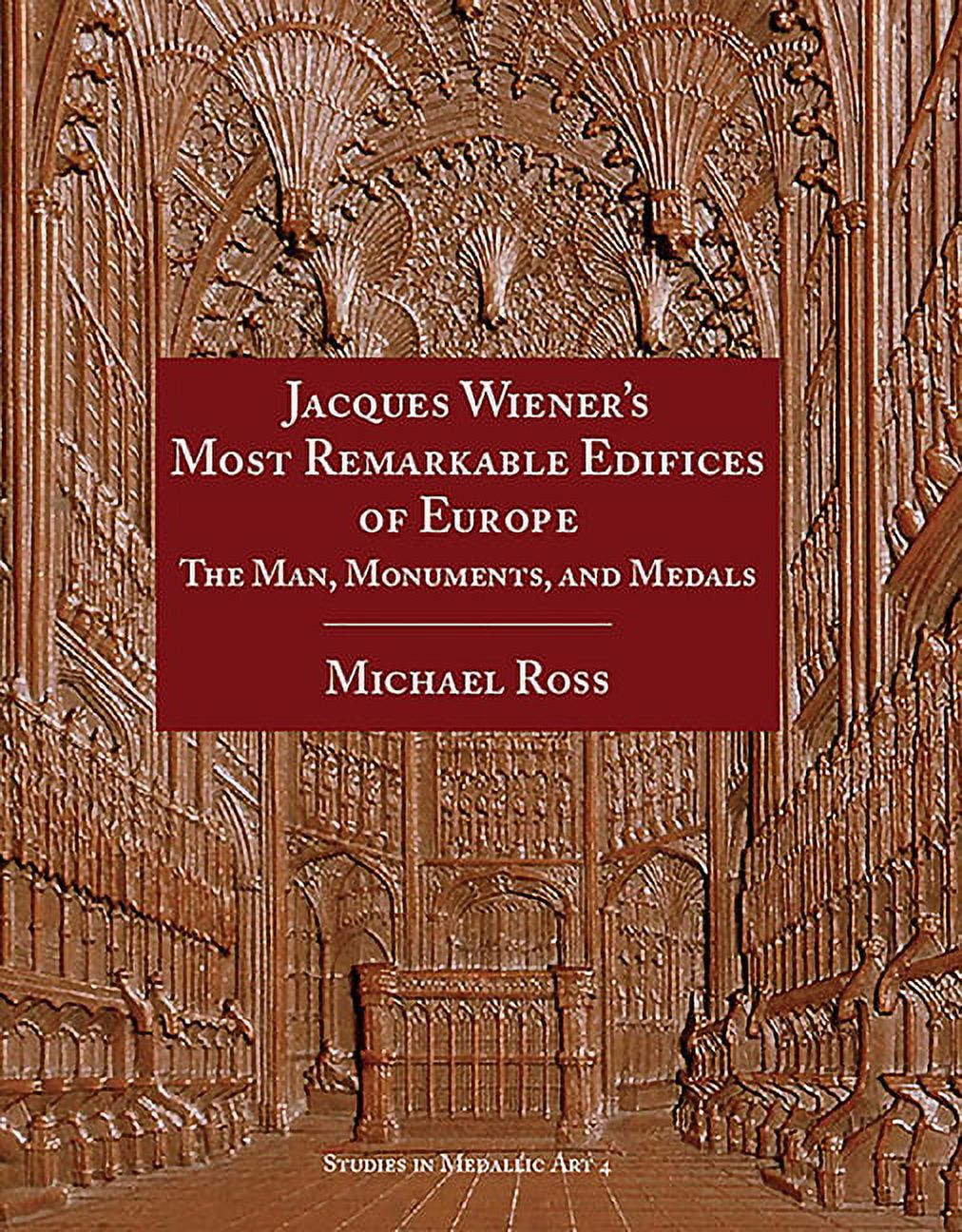 Jacques Wiener's Most Remarkable Edifices of Europe: The Man, Monuments ...