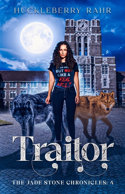 Jade Stone Chronicles Traitor: LGBTQ+ Shifter Urban Fantasy, Book 4 ...