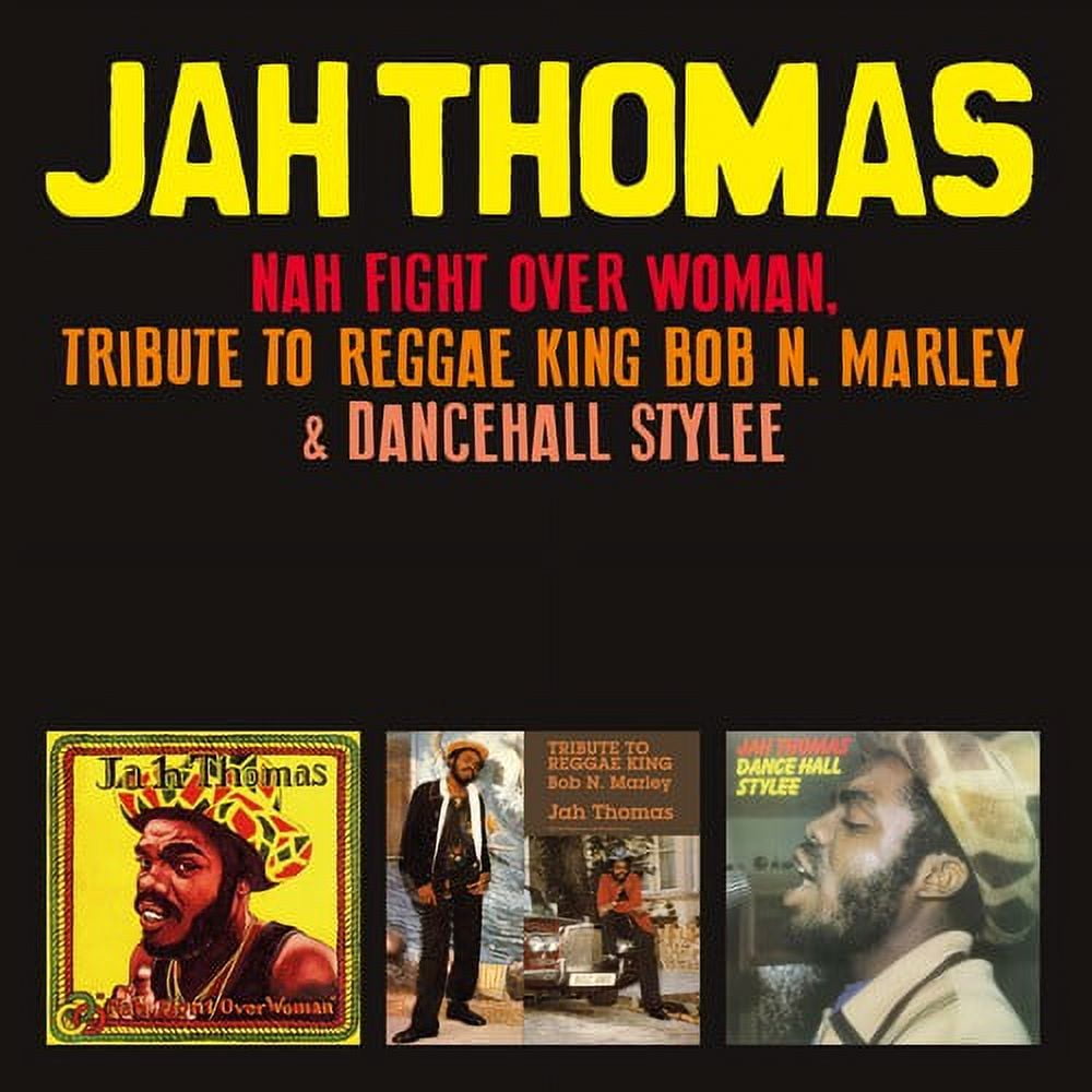 Jah Thomas - Nah Fight Over Woman + Tribute To Reggae King Bob N Marley ...