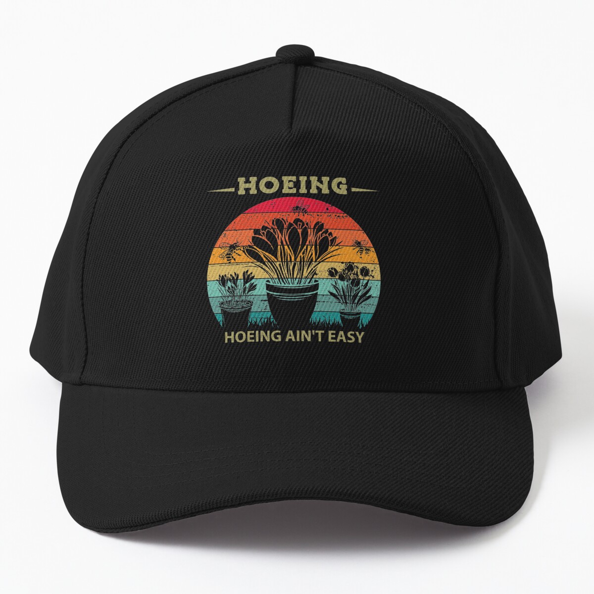 Jahat Hoeing Ain'T Easy Funny Gardening Landscaping Farmer Humor Cap ...