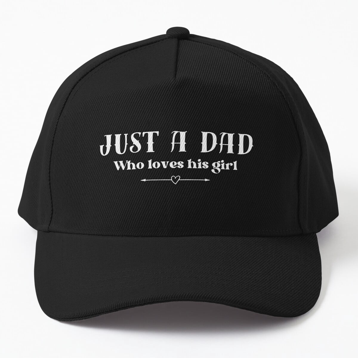 Jahat Just A Dad Who Loves His Girl - Black Background Cap, Hats For ...