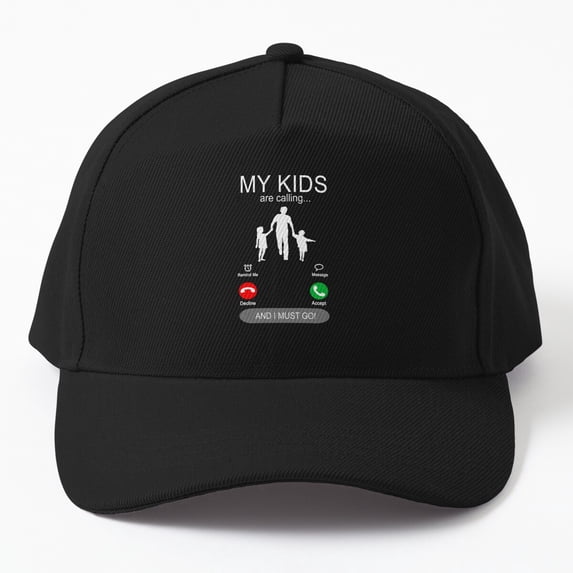 Jahat My Kids Are Calling - Father'S Day Gift Father'S Day Cap, Hats ...