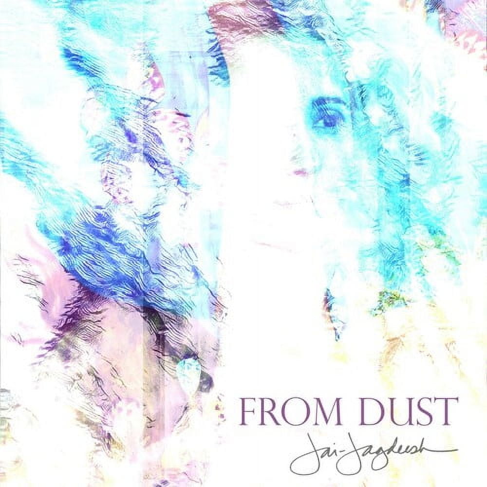 Jai-Jagdeesh - From Dust - Music & Performance - CD - Walmart.com