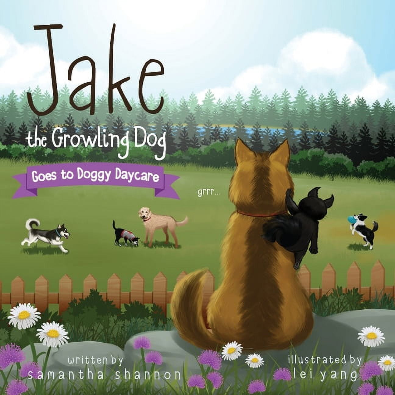 Jake the Growling Dog: Jake the Growling Dog Goes to Doggy Daycare: A ...