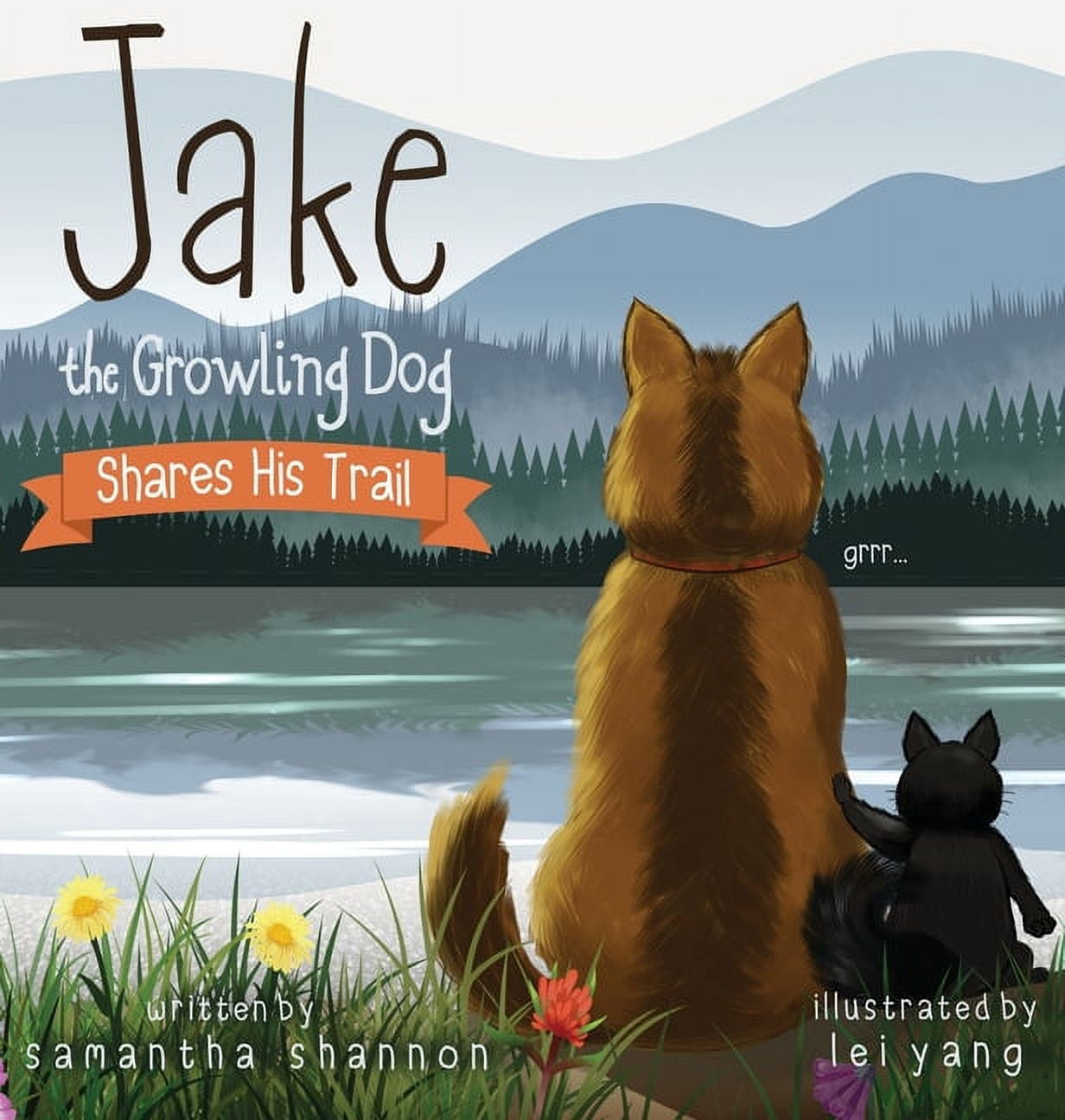 Jake the Growling Dog Jake the Growling Dog Shares His Trail: A ...