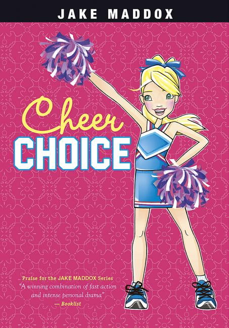 Jake Maddox Girl Sports Stories Cheer Choice, (Paperback) - Walmart.com