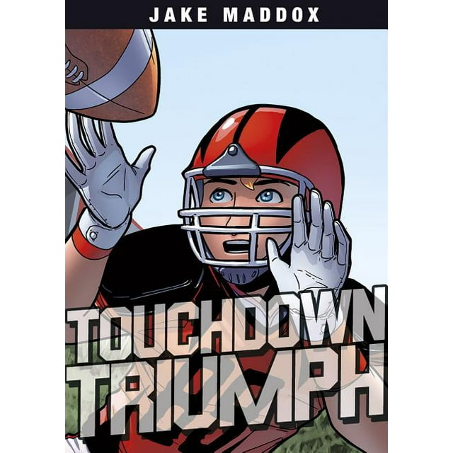 Jake Maddox Sports Stories Touchdown Triumph, (Paperback) - Walmart.com