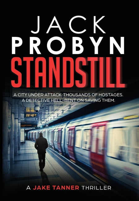 Jake Tanner Thriller: Standstill: Jake Tanner #1 (Hardback) (Hardcover ...