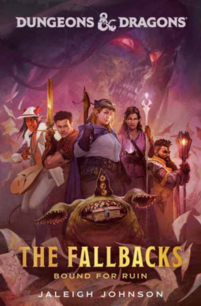 Jaleigh Johnson: Dungeons and Dragons: the Fallbacks: Bound for Ruin ...