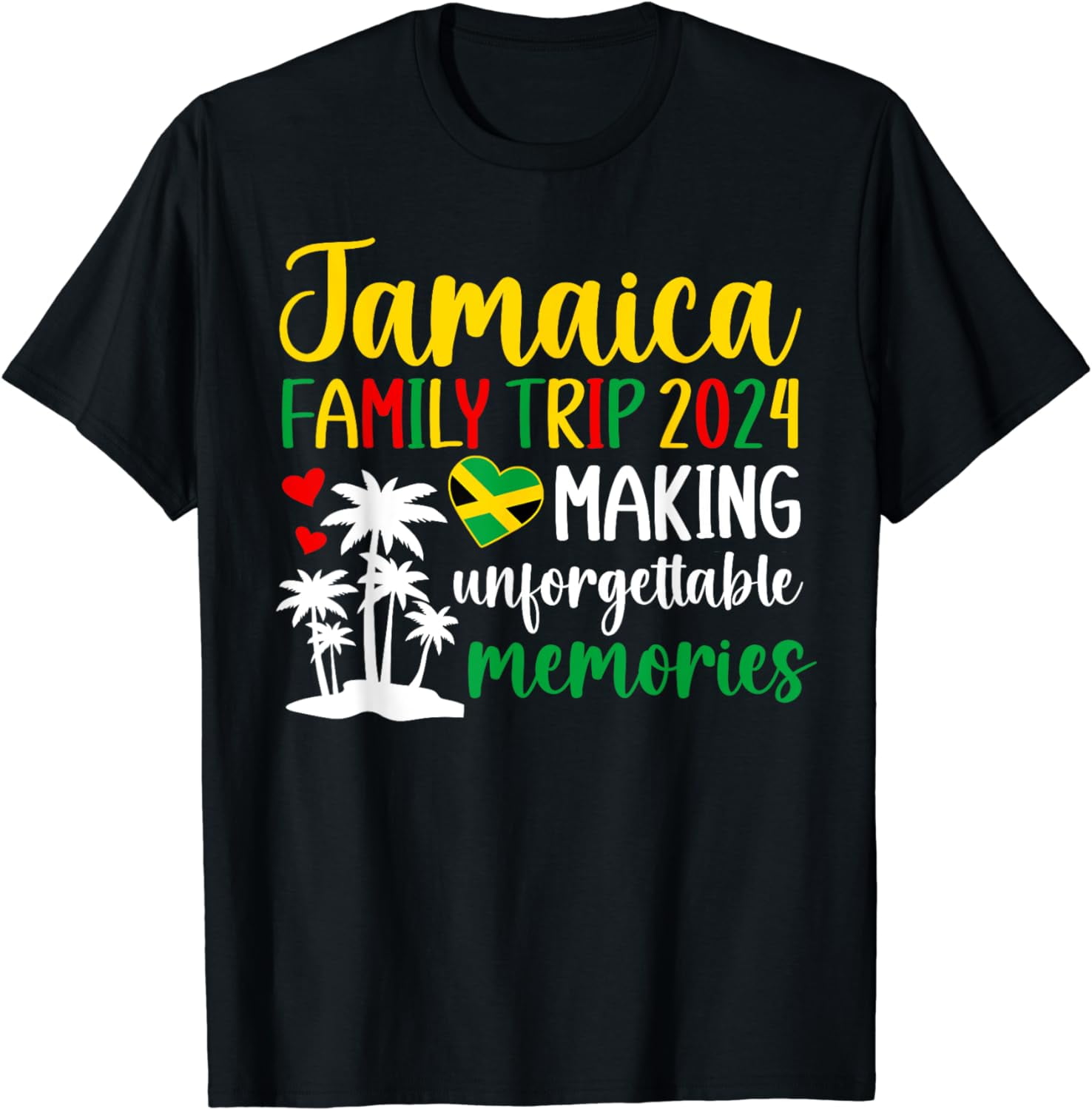 Jamaica Family Trip 2024 Making Memories Jamaica Vacation T-Shirt ...