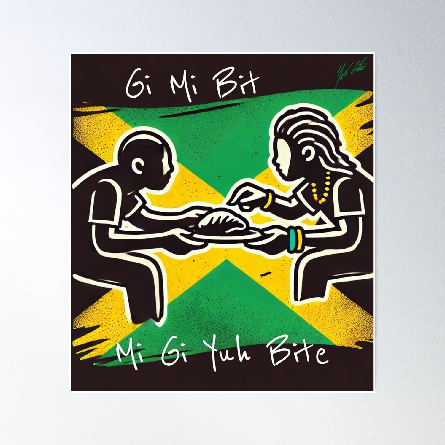 Jamaican Inspirational Quote Design, "Gi Mi Bit Mi Gi Yuh Bite ...