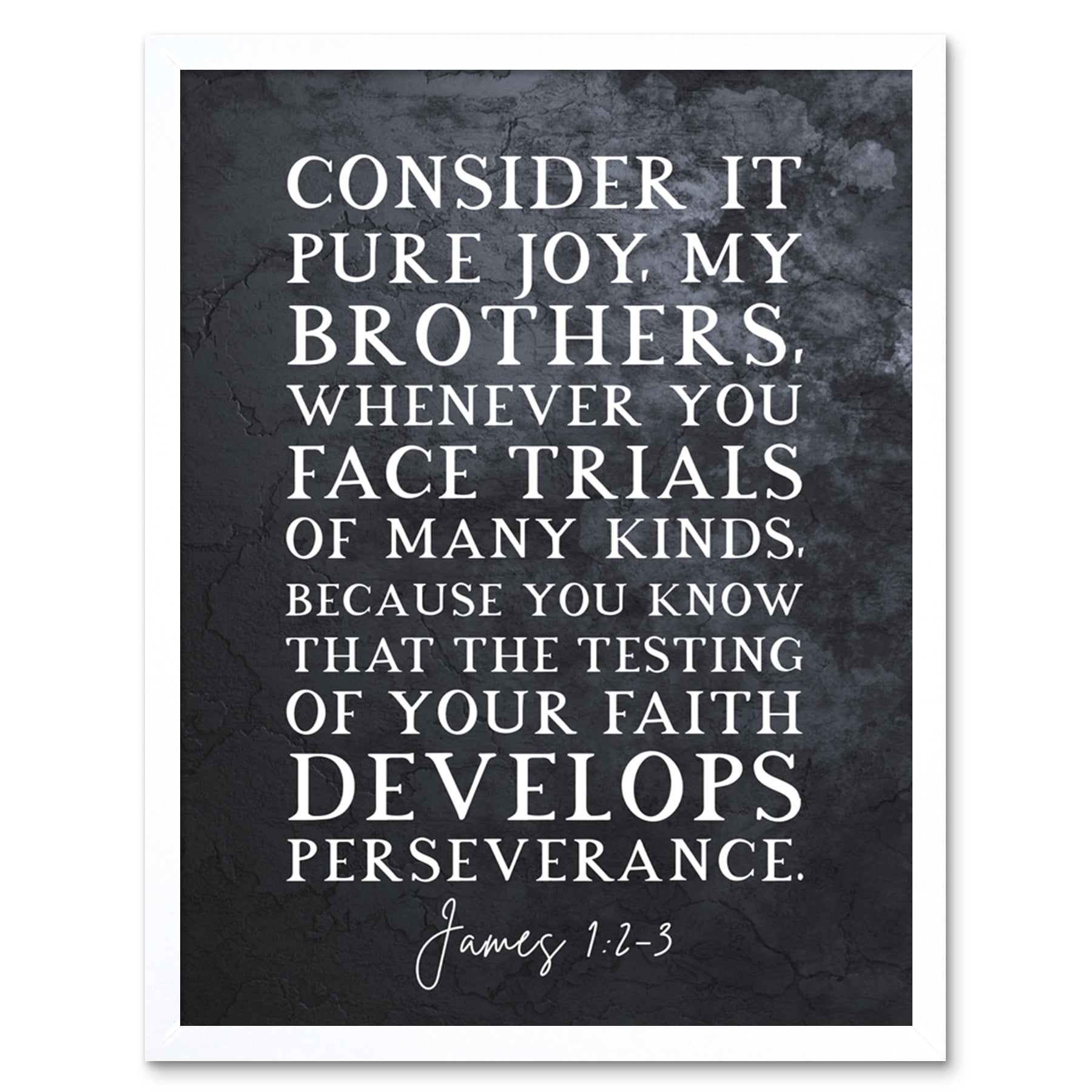 James 1:2-3 The Testing of Your Faith Develops Perserverance Christian ...