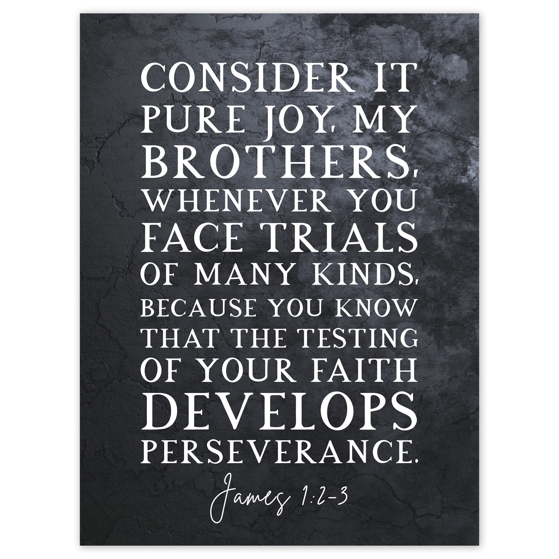 James 1:2-3 The Testing of Your Faith Develops Perserverance Christian ...