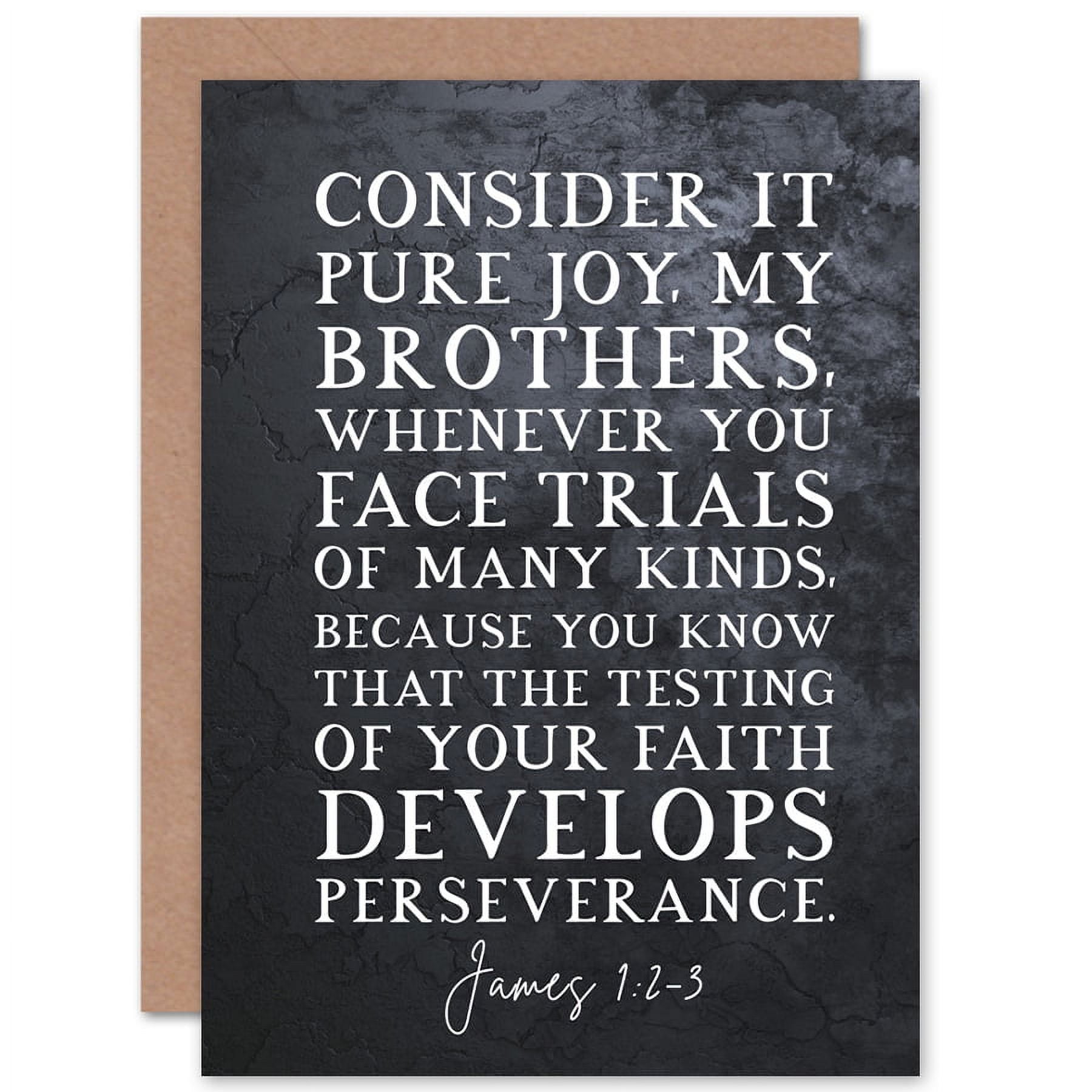 James 1:2-3 The Testing of Your Faith Develops Perseverance Christian ...