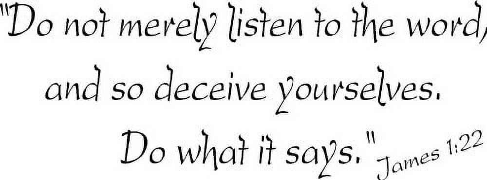 James 1:22, Vinyl Wall Art, Do Not Merely Listen to the Word, and so ...