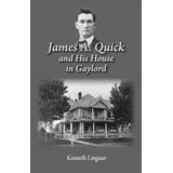 James A. Quick and His House in Gaylord (Paperback) - Walmart.com