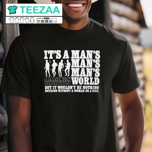 James Brown Its A Mans World But It Wouldnt Be Nothing Nothing Without ...