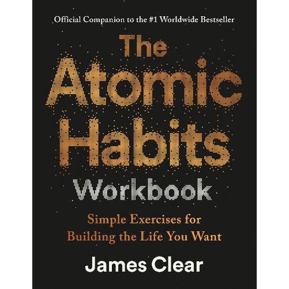 James Clear The Atomic Habits Workbook (Paperback) - Walmart.com