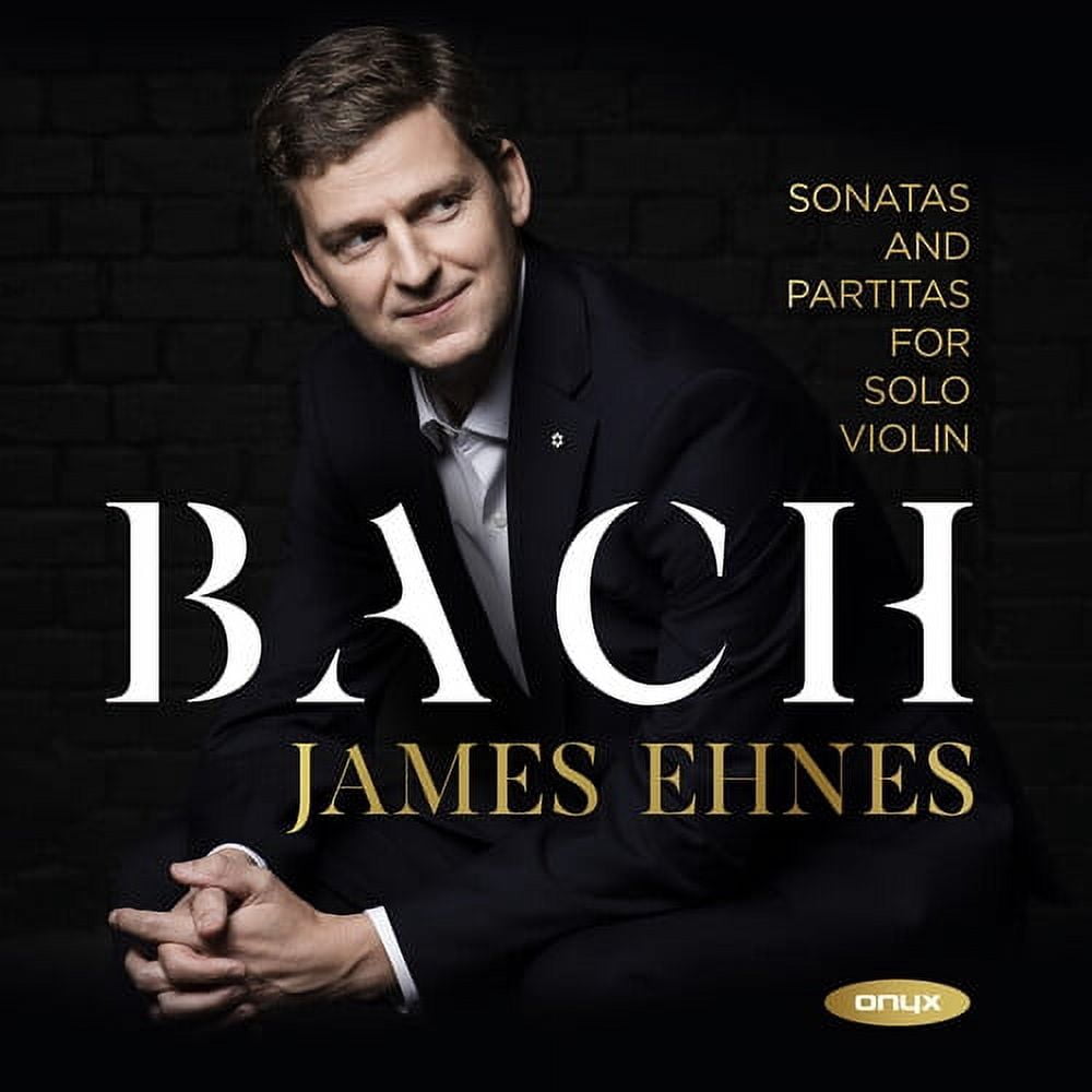 James Ehnes - Bach: 6 Sonatas & Partitas for solo violin - Music ...