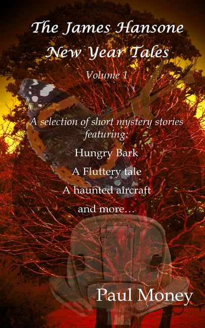 James Hansone Ghost Mysteries The James Hansone New Year Tales: Volume ...