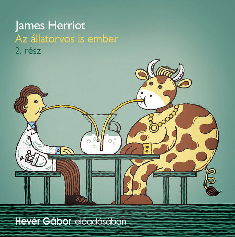 James Herriot: Az állatorvos is ember 2. / Hevér Gábor előadásában ...