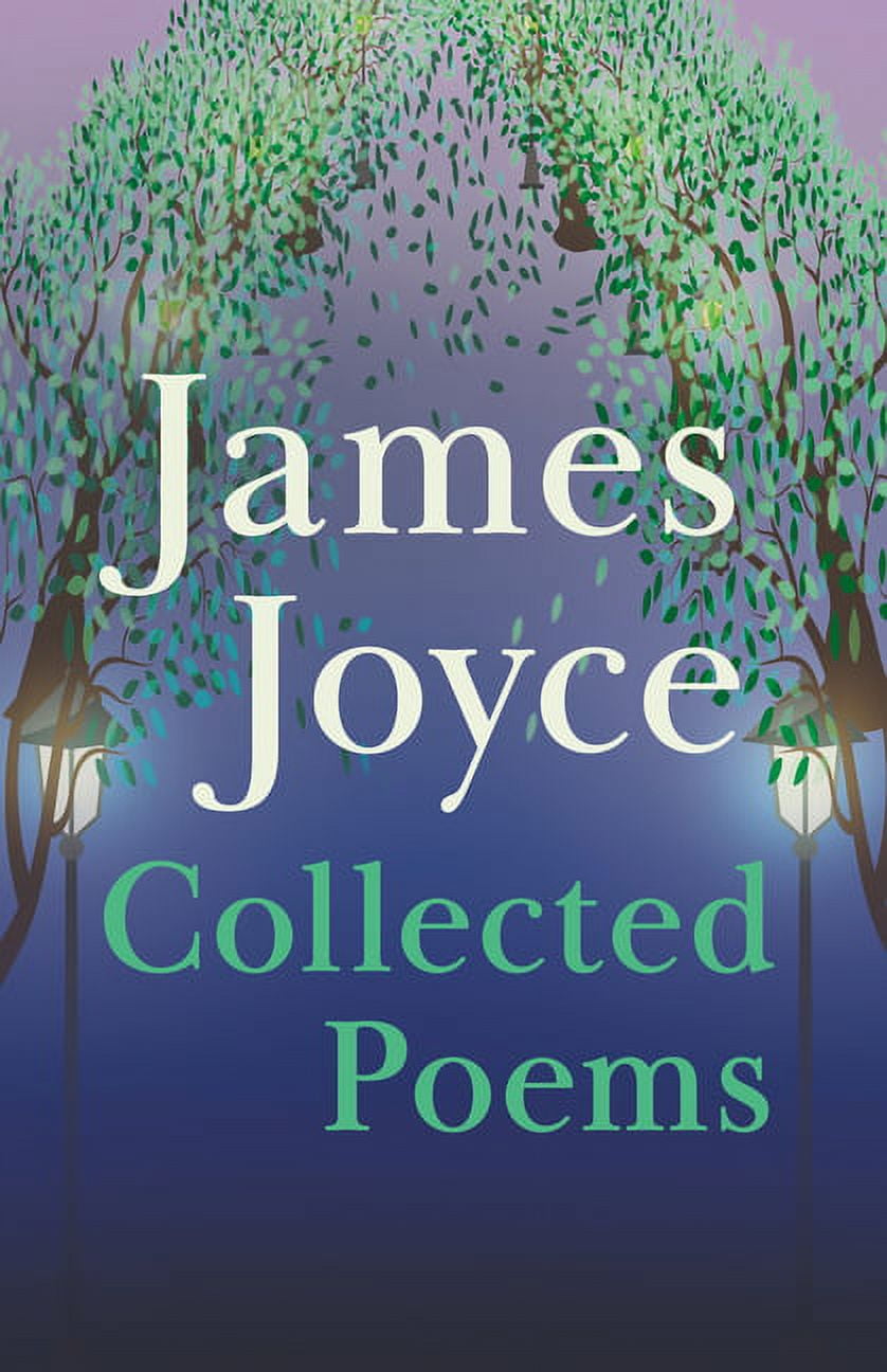 James Joyce - Collected Poems, (Paperback) - Walmart.com