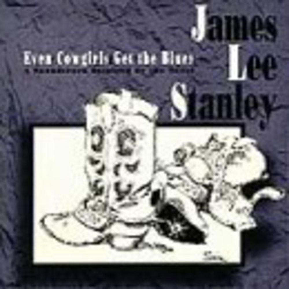 James Lee Stanley - Even Cowgirls Get the Blues - Folk Music - CD - Walmart.com