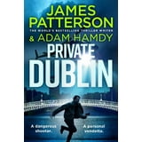 James Patterson,Adam Hamdy Private Dublin (Hardcover) - Walmart.com