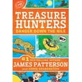 James Patterson: Treasure Hunters: Danger down the Nile (Paperback ...