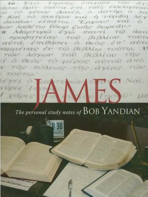 Pre-Owned James Study Notes: The Personal Study Notes of Bob Yandian ...
