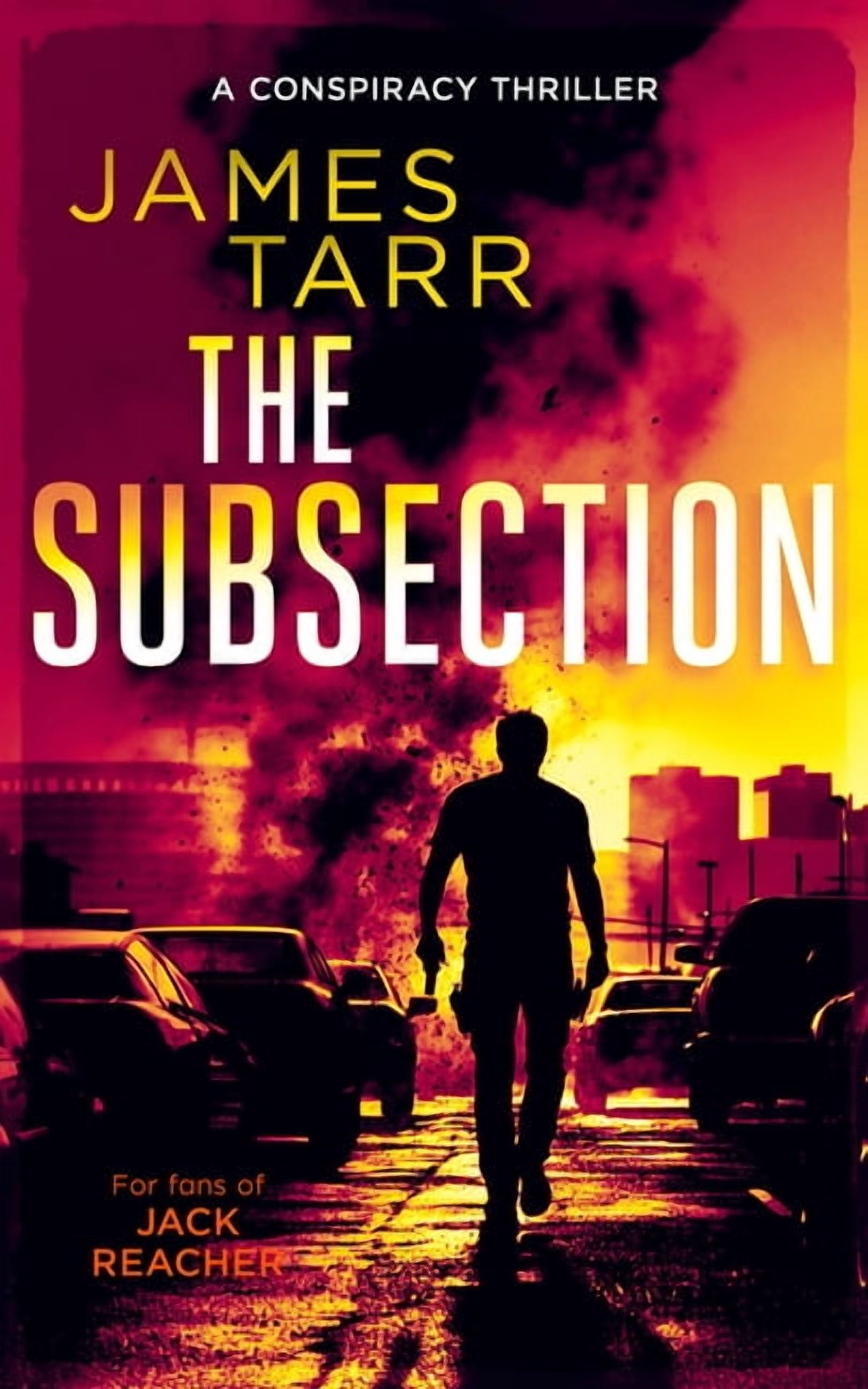 James Tarr Conspiracy Thrillers The Subsection: A Gripping Conspiracy ...