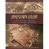 Jamestown Colony: A Political, Social, and Cultural History (Hardcover ...