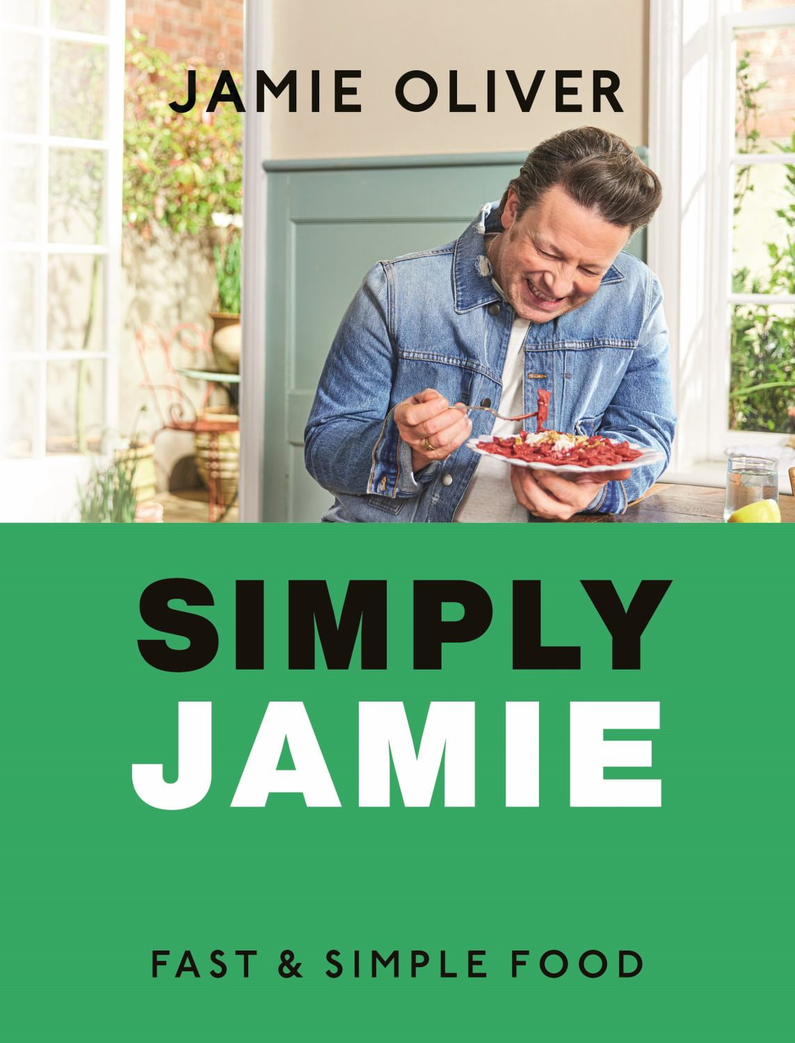 Jamie Oliver: Simply Jamie: Fast and Simple Food [American Measurements ...