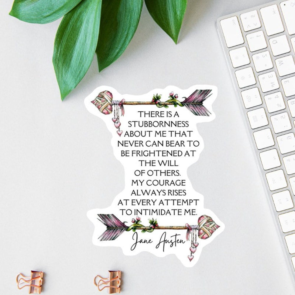 Jane Austen Sticker, There Is A Stubbornness About Me Quote, Book Lover ...