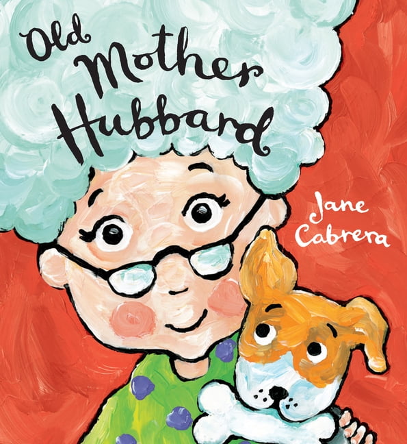 Jane Cabrera's Story Time: Old Mother Hubbard (Board book) - Walmart.com