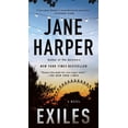 Jane Harper: Exiles: A Novel (Paperback) - Walmart.com