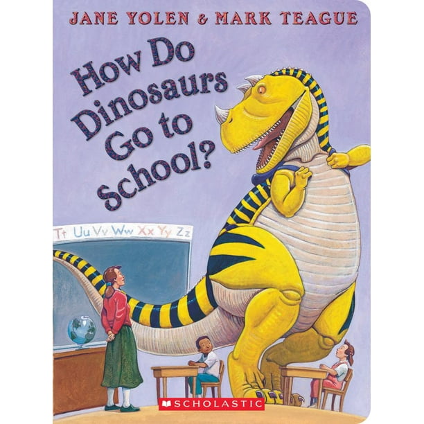 Jane Yolen: How Do Dinosaurs Go to School? (Board Book) - Walmart ...