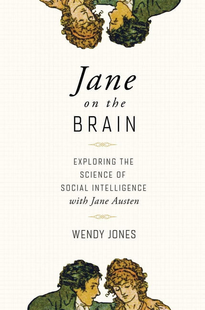 Jane on the Brain : Exploring the Science of Social Intelligence with ...