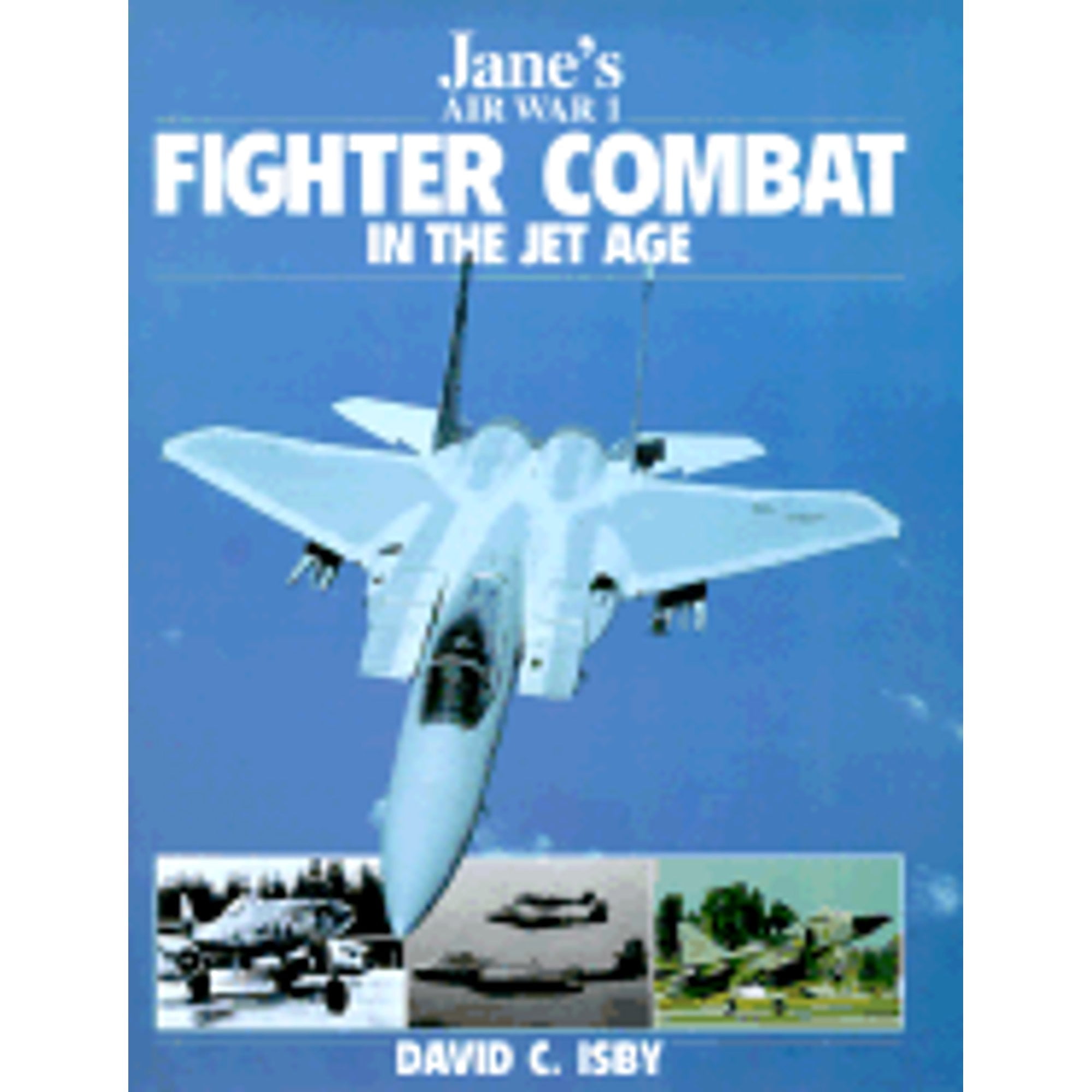 Pre-Owned Jane's Fighter Combat in the Jet Age (Hardcover 9780004708225 ...