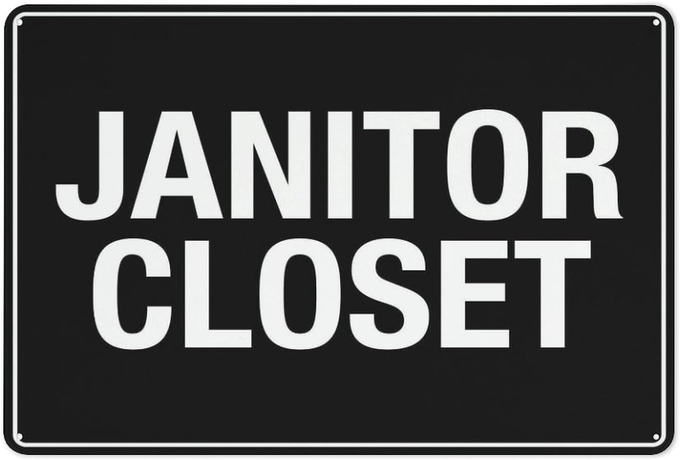 Janitor Closet Retro Metal Tin Signs 12X8 Inch For Shop Yard Man Cave ...