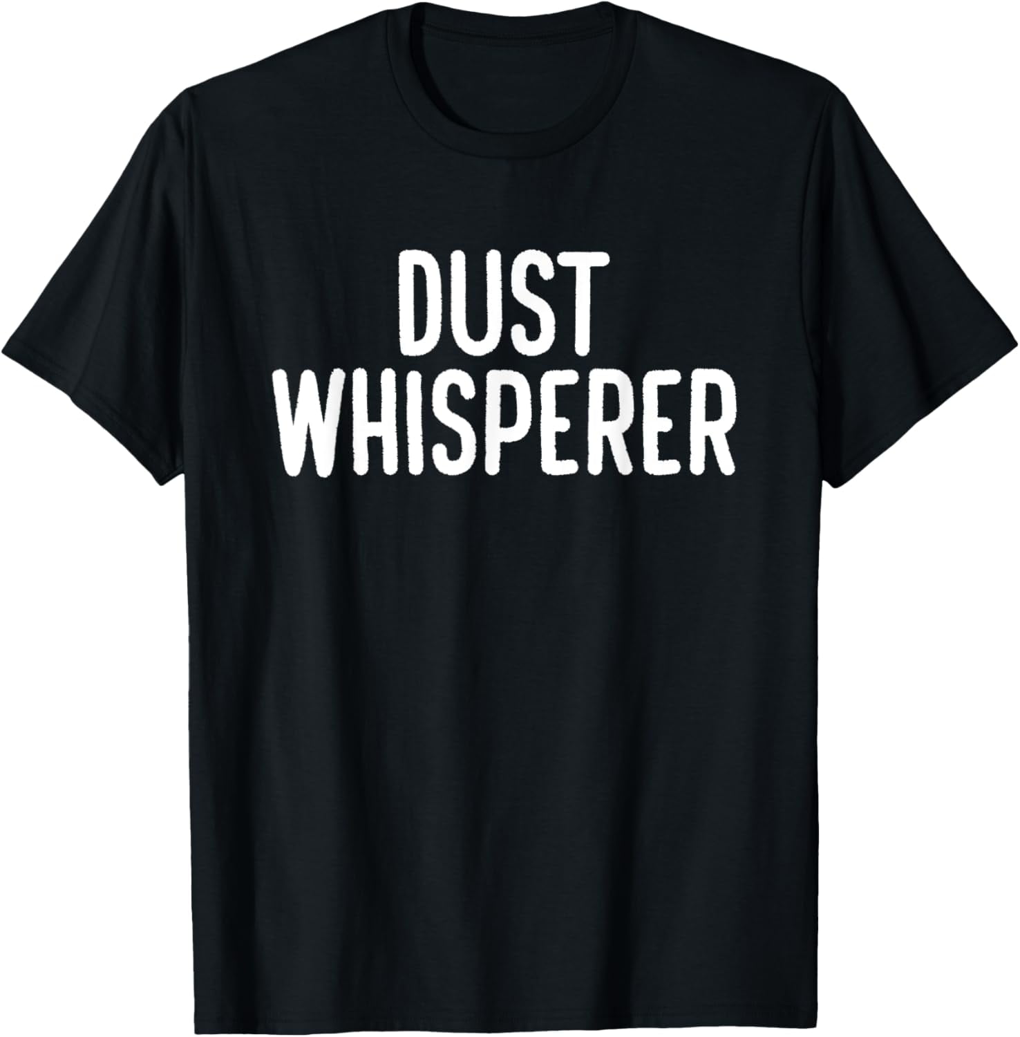 Janitor Dust Whisperer Housekeeping Housekeeper Custodian T-Shirt ...