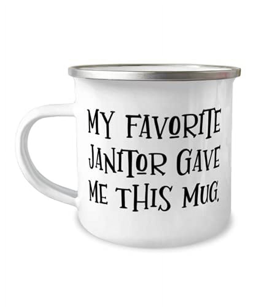 Janitor For Colleagues, My Favorite Janitor Gave Me This Mug, Cool ...